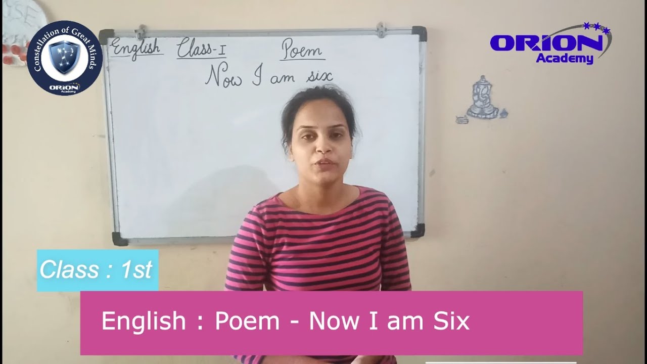 Class: 1st [ English : Poem_ - Now I am Six ] - YouTube