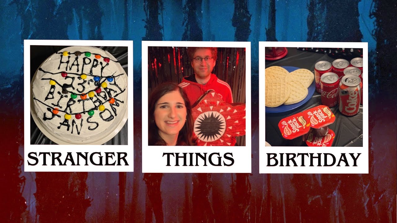 A Stranger Things Birthday - YouTube