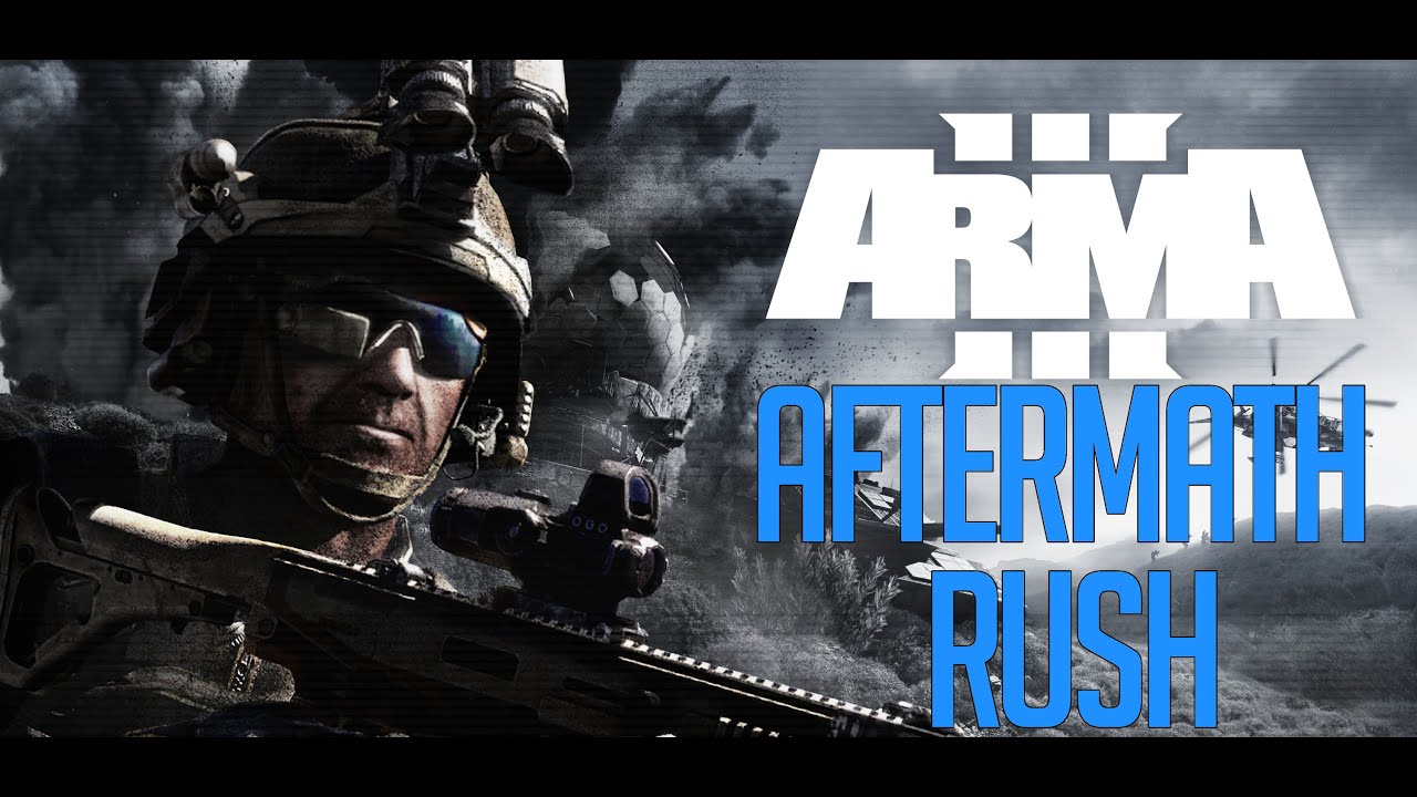 ARMA 3: AFTERMATH RUSH TRAILER - YouTube