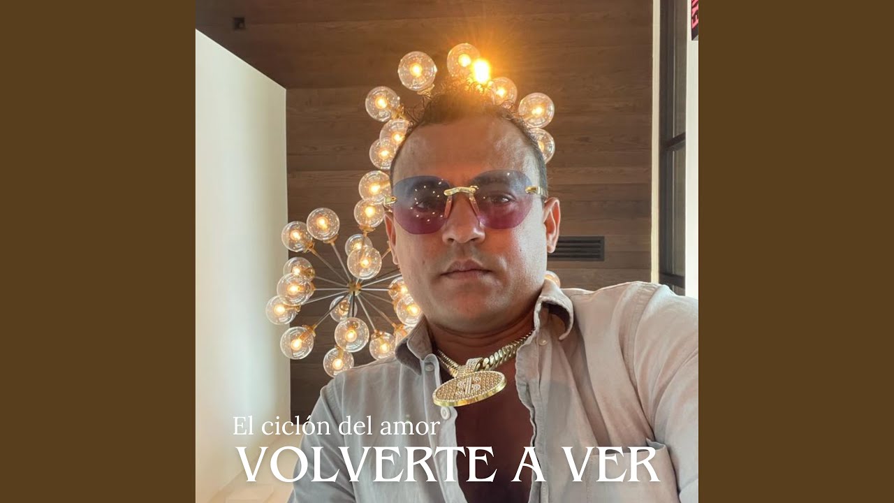 Volverte a Ver - YouTube