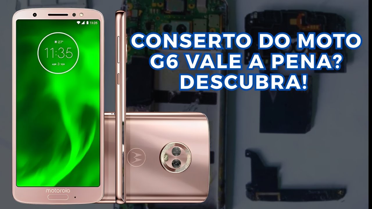 Conserto Perfeito: Dicas Infalíveis para Manutenção do seu Moto G6! # ...