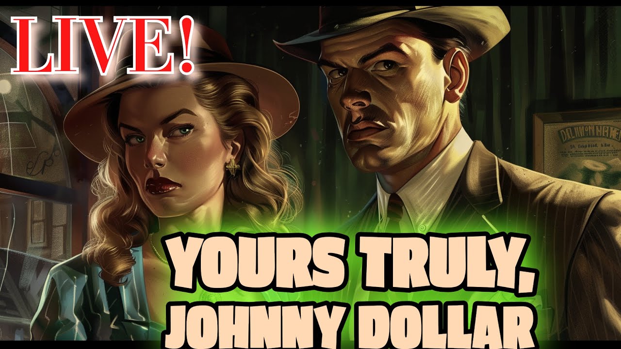 Yours Truly Johnny Dollar LIVE! - YouTube