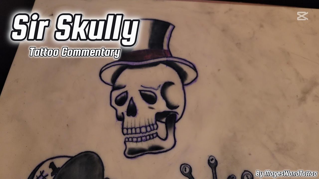 Sir Skully | Tattoo Commentary - YouTube