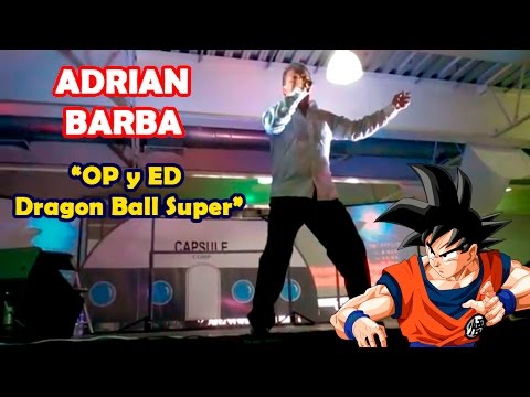 Adrián Barba - Dragon Ball Super OP y ED en vivo Expo TNT Especial 6 ...
