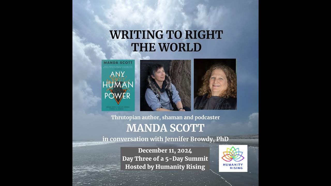 Thrutopian Narratives for a World in Crisis, with Manda Scott - YouTube