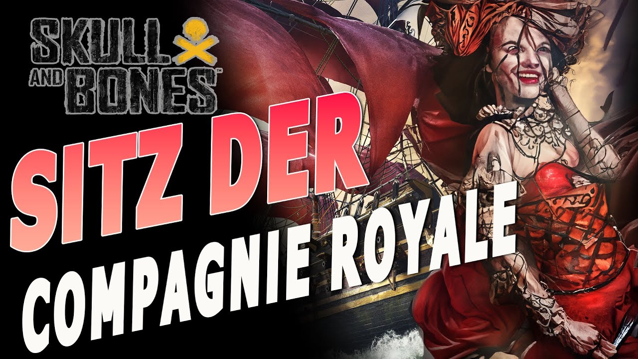 Skull and Bones - Trophy Guide - Sitz der Compagnie Royale - YouTube