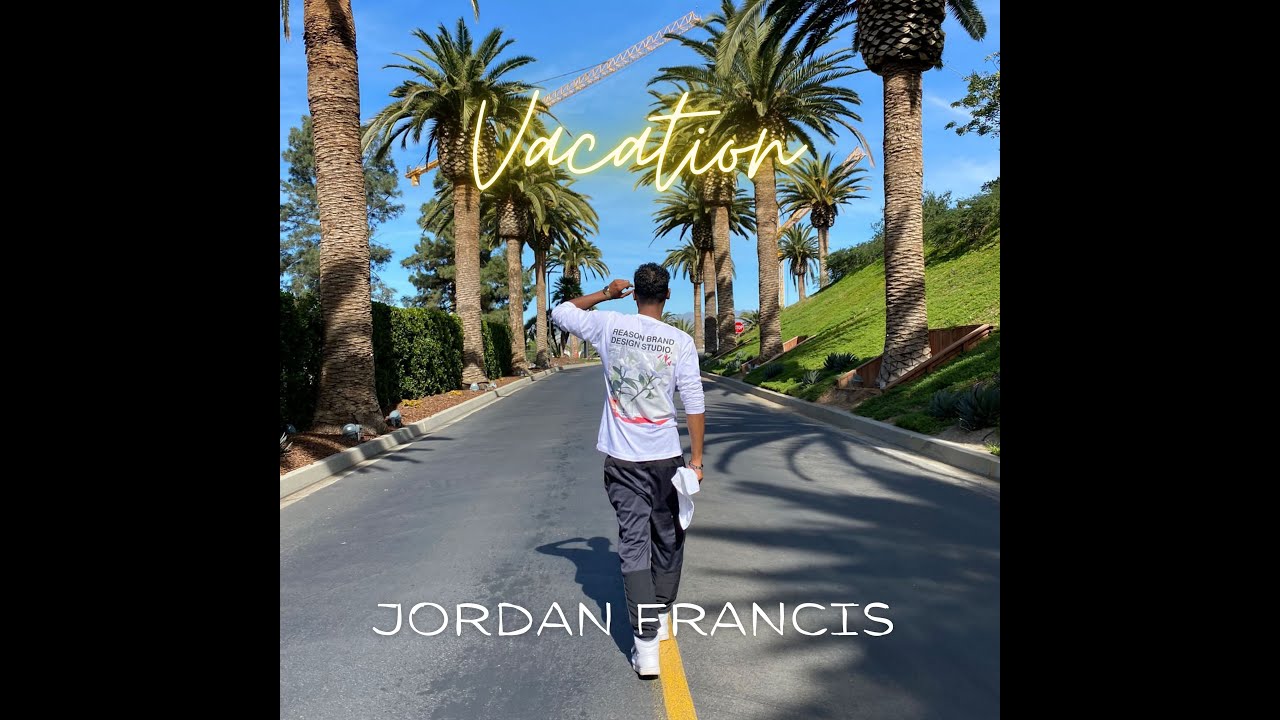Jordan Francis - Vacation (Official Lyric Video) - YouTube