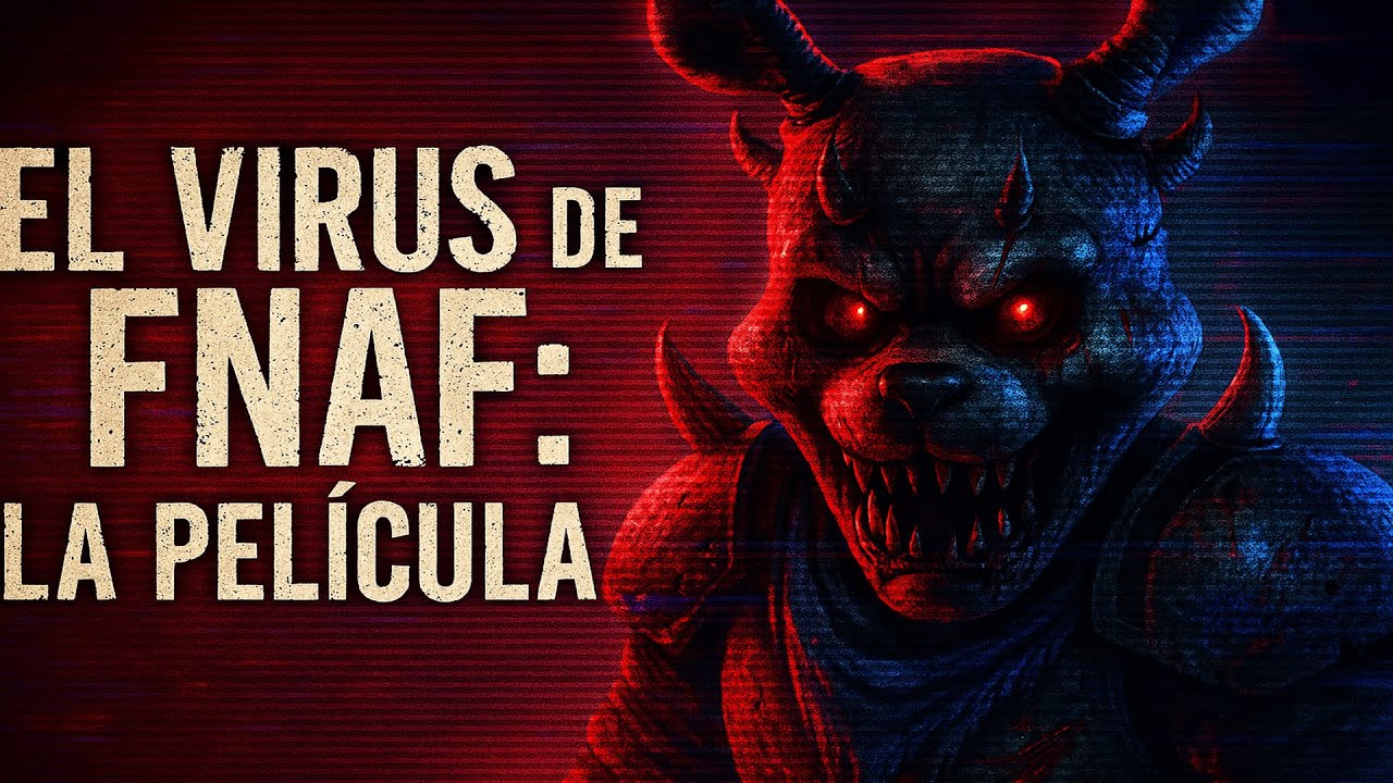 Esta es la historia completa del VIRUS de FNAF 😨 | PELÍCULA FAN MADE ...