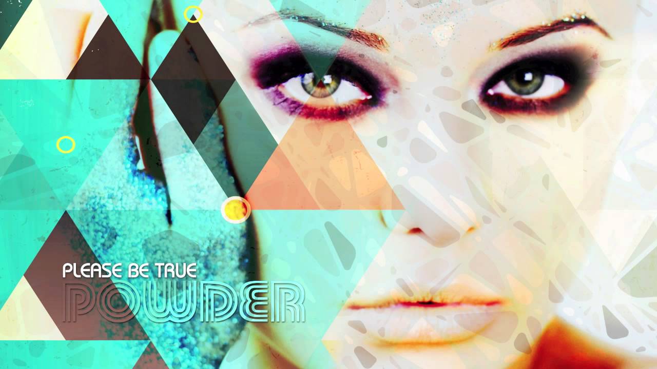 Powder - "Please Be True" (Pre-Video Clip) - YouTube