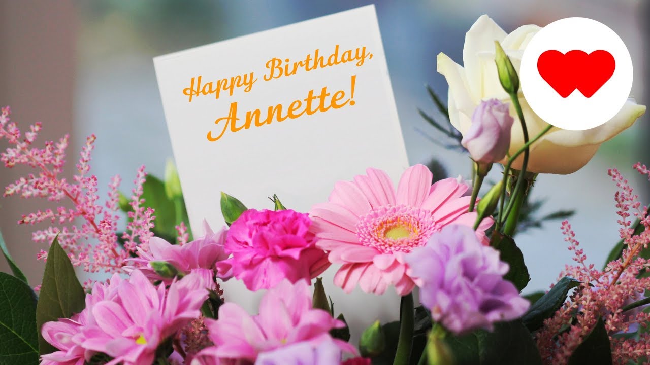 Happy Birthday, Annette! - YouTube