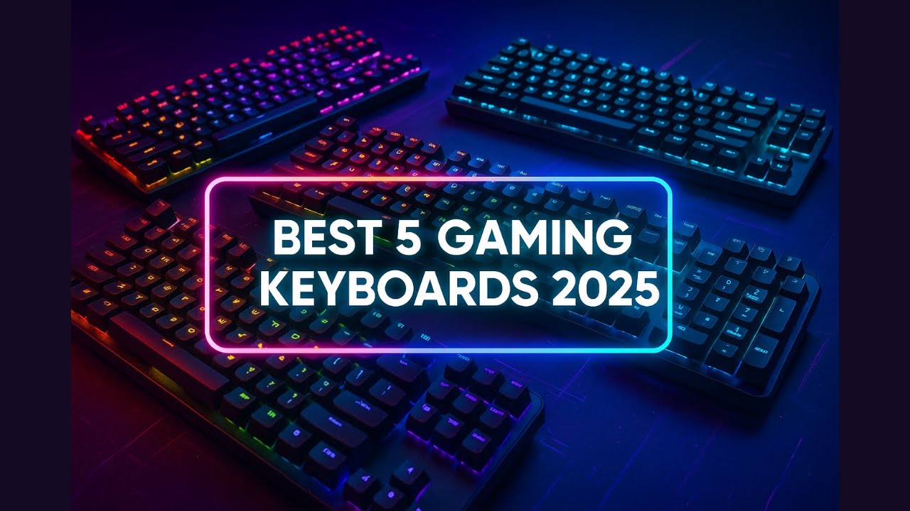 Best 5 Gaming Keyboards 2025 – Fastest, Most Customizable & RGB Picks ...