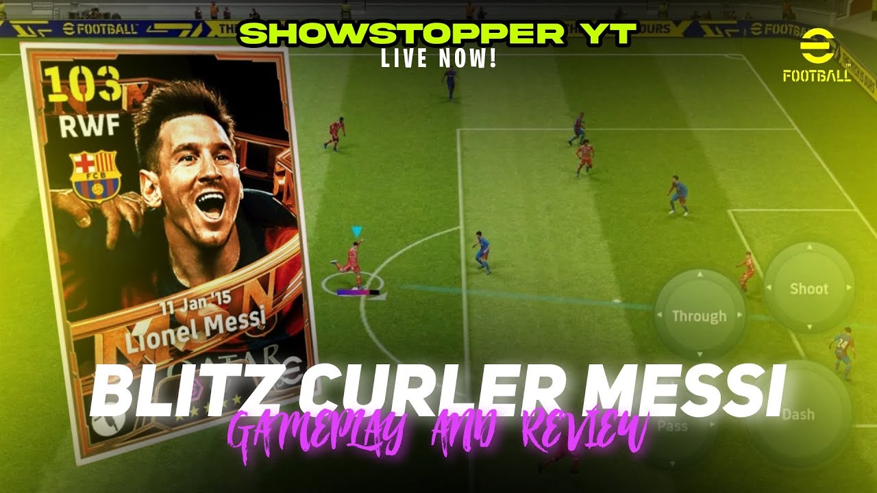 New Messi 108 Rated Blitz Curler Review | Live streaming #efootball2025 ...