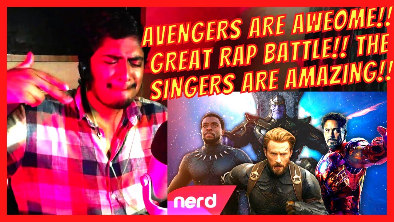 AVENGERS INFINITY WAR RAP BATTLE REACTION!!! BY #NERDOUT FT ...
