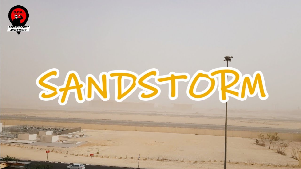 SAND STORM in Doha Qatar | January 2021| First Sand Storm of the Year ...