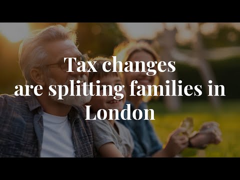 London Property and Tax Changes: Juliet Mayhew on Family Relocation, UK Real Estate Trends.