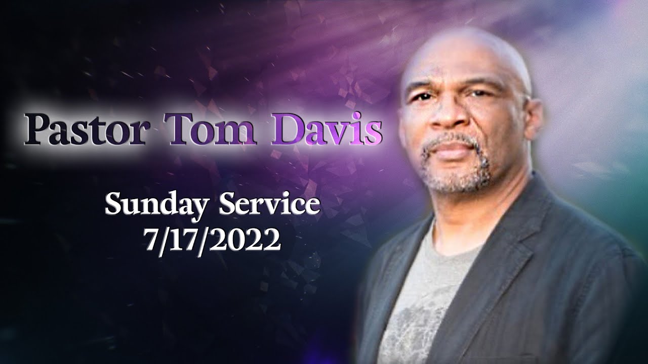 Pastor Tom Davis - YouTube