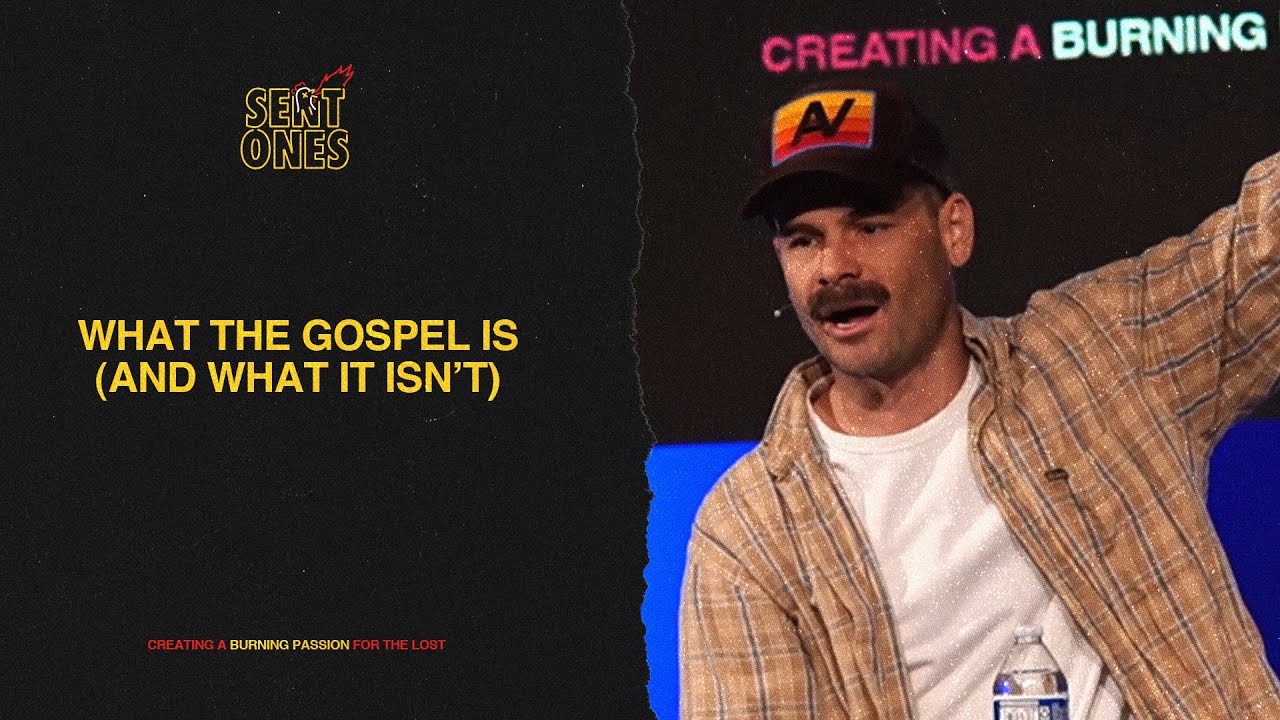 What the Gospel Is (And What it Isn’t) // "Sent Ones" Series (Week 2 ...