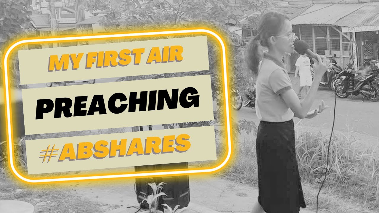 My First Air Preaching Experience #ABShares - YouTube