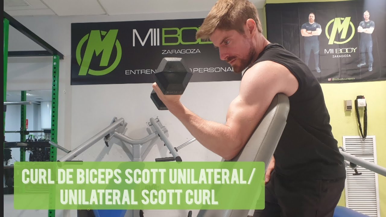 CURL BICEPS SCOTT UNILATERAL/ UNILATERAL SCOTT CURL - YouTube
