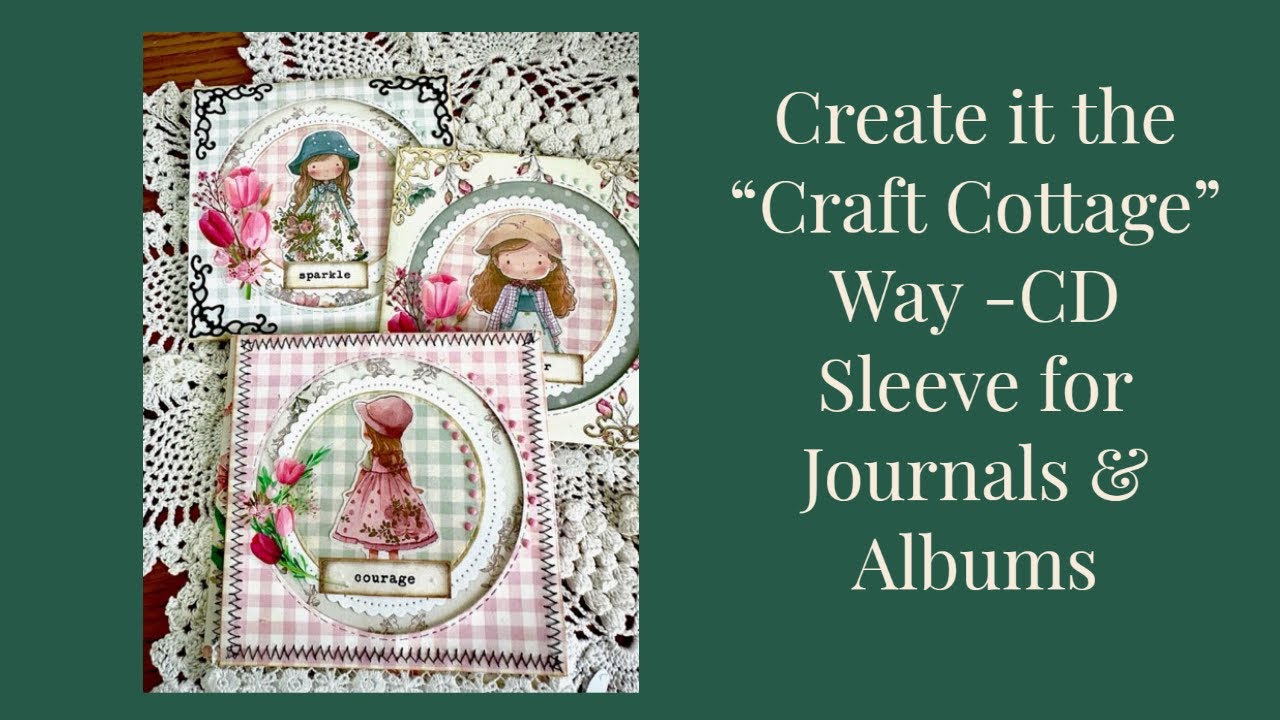 Create It the “Craft Cottage Way”-CD Sleeve for Journals and Albums ...