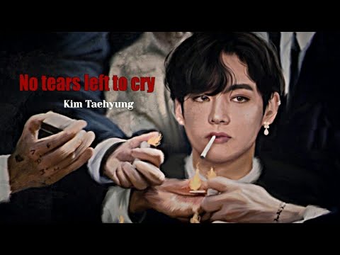 Kim Taehyung - No Tears Left To Cry - [fmv]