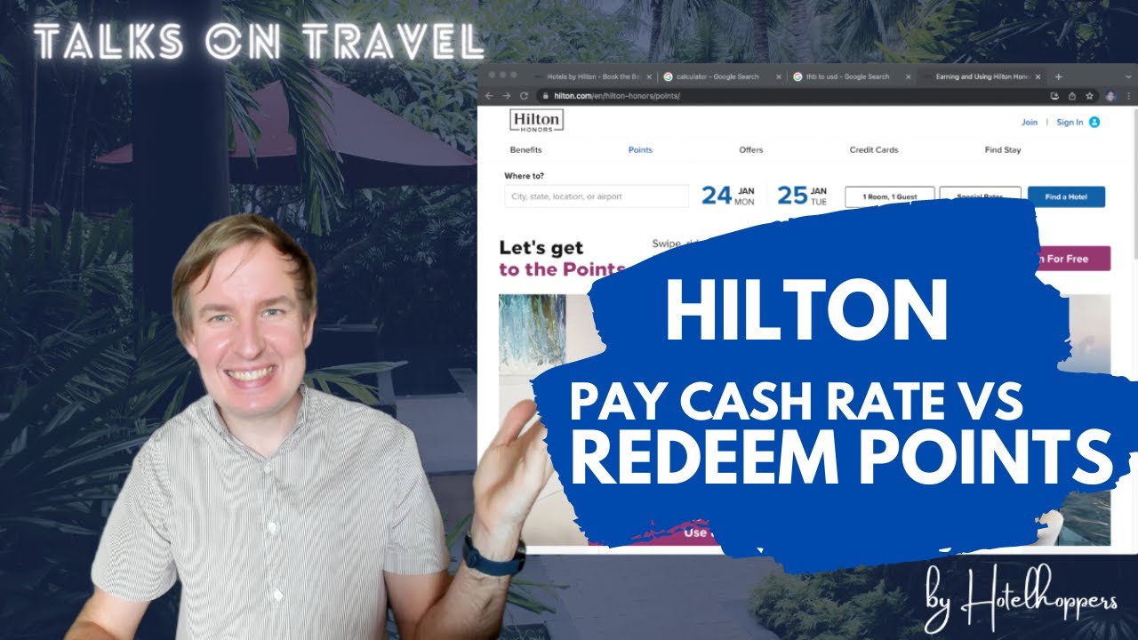 Hilton Honors - Pay cash rate or redeem points - Guide on getting best ...