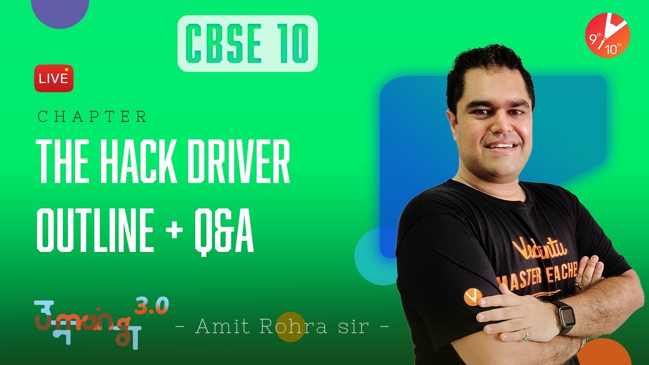The Hack Driver [Chapter Outline +Q&A ] CBSE Class 10 English Chap 8 ...