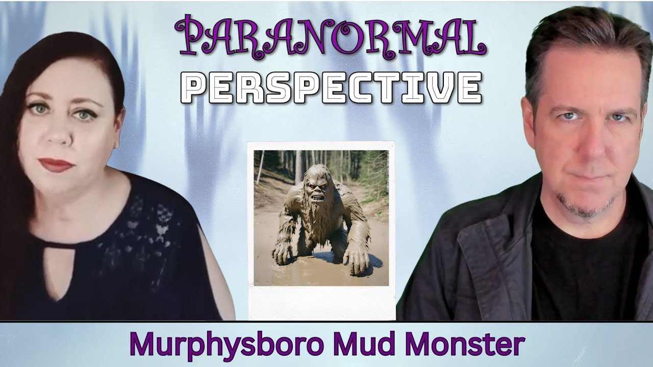 Murphysboro Mud Monster - Paranormal Perspective - YouTube
