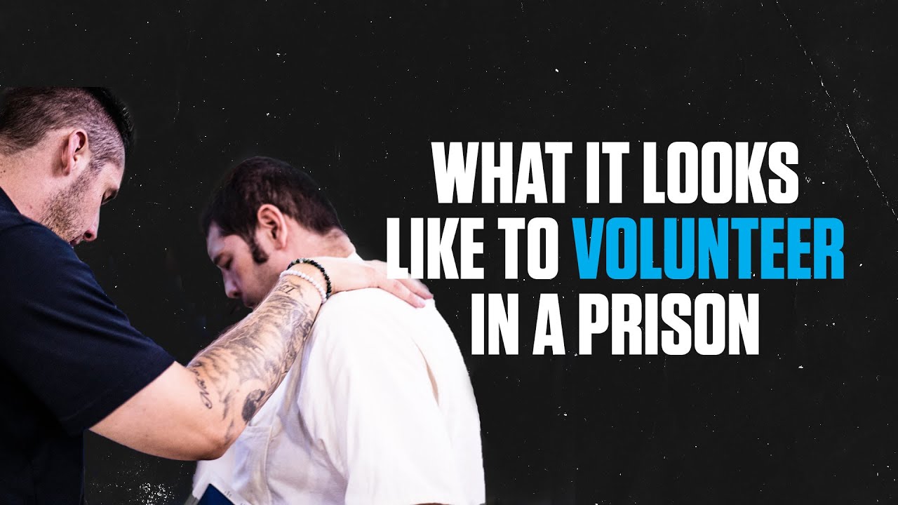 What It Looks Like To Volunteer In A Prison - YouTube