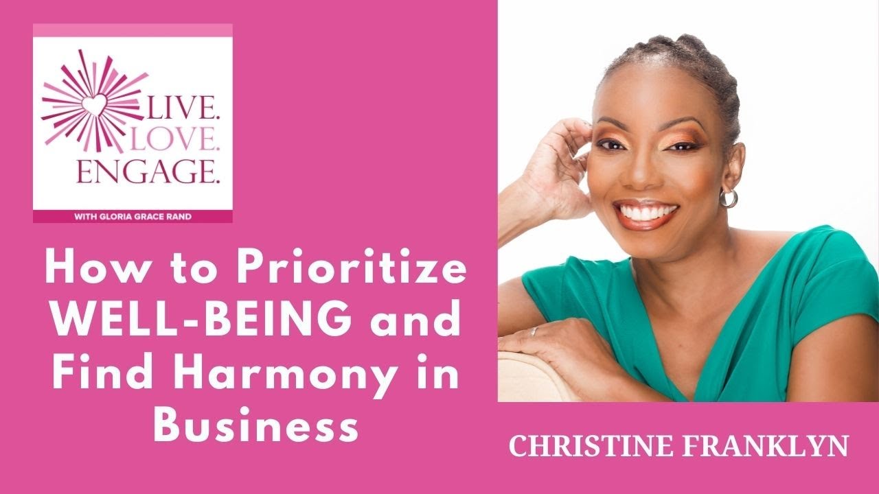 Prioritize Your WELL-BEING and Find Harmony in Business | Live. Love ...