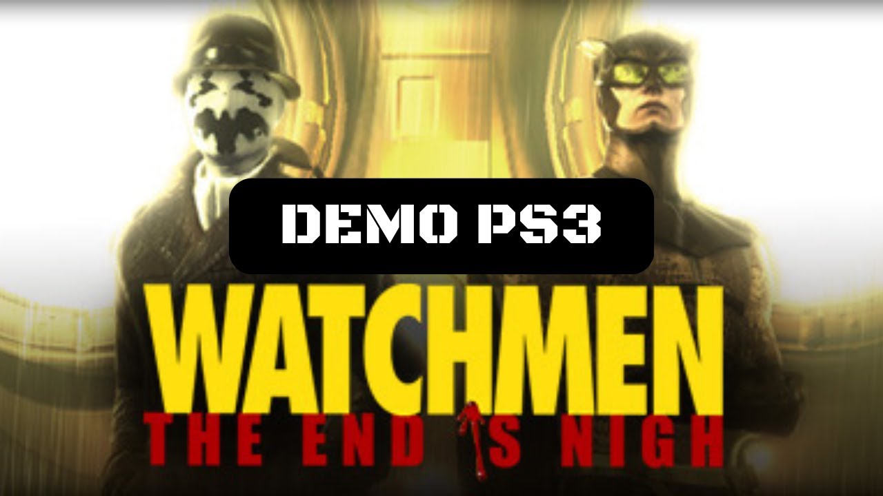 Watchmen: The End is Nigh Part 1 Demo PS3 Walkthrough Gameplay (Demo ...