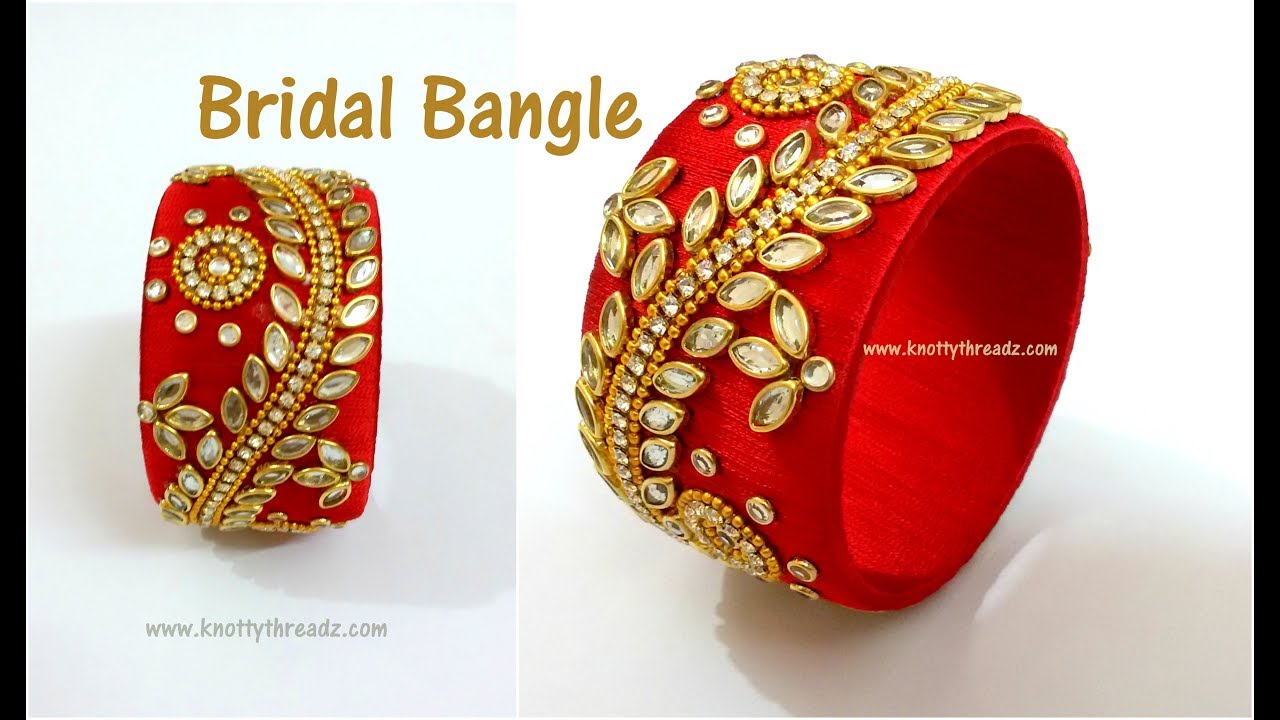 Designer Bridal Bangle || Silk Thread 40mm Designer Kada Bangle || Easy ...