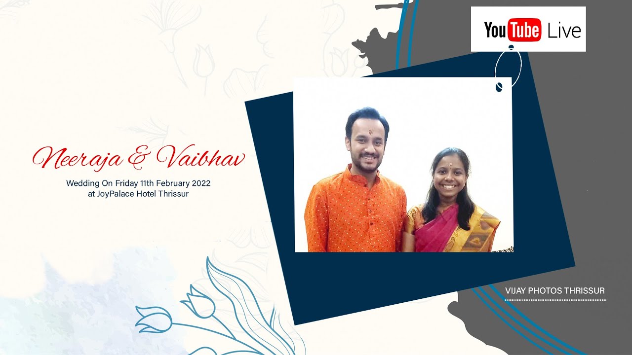 Neeraja Vijayan & Vaibhav Joshi Wedding Live Streaming... - YouTube