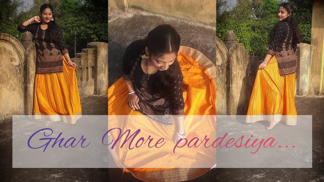 Ghar More Pardesiya../ dance cover by upasana.. - YouTube