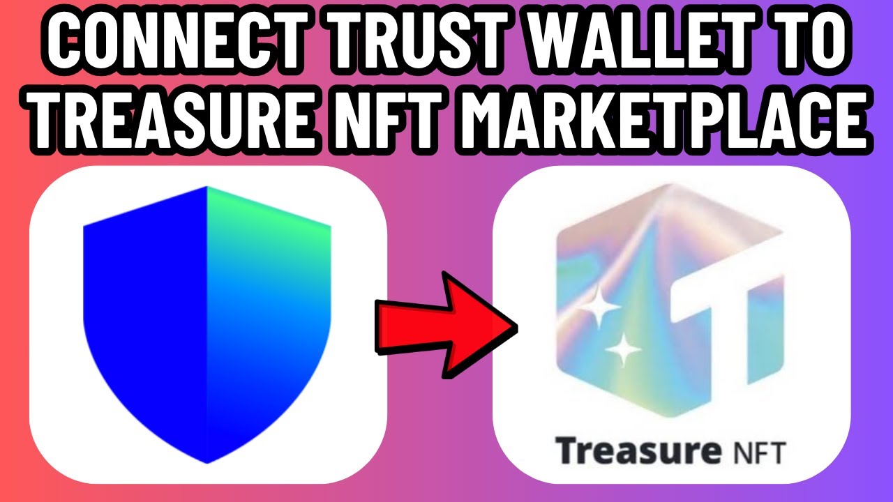 HOW TO CONNECT TRUST WALLET TO TREASURE NFT MARKETPLACE 2026! (FULL ...