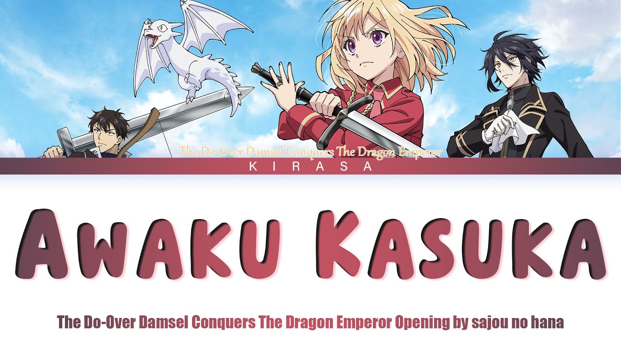 The Do-Over Damsel Conquers The Dragon Emperor - Opening Full | "Awaku ...