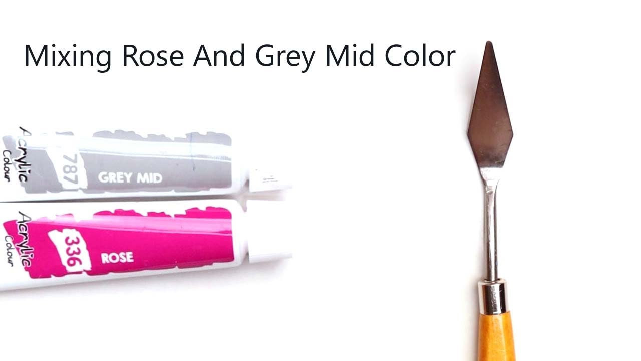 Rose And Grey Mid Mixing Make What Color - Mixing Acrylic Colors - YouTube