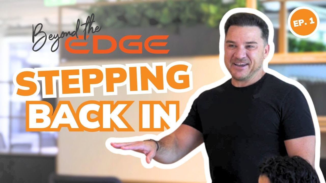 Beyond the Edge. Episode 1 | Stepping Back In - YouTube