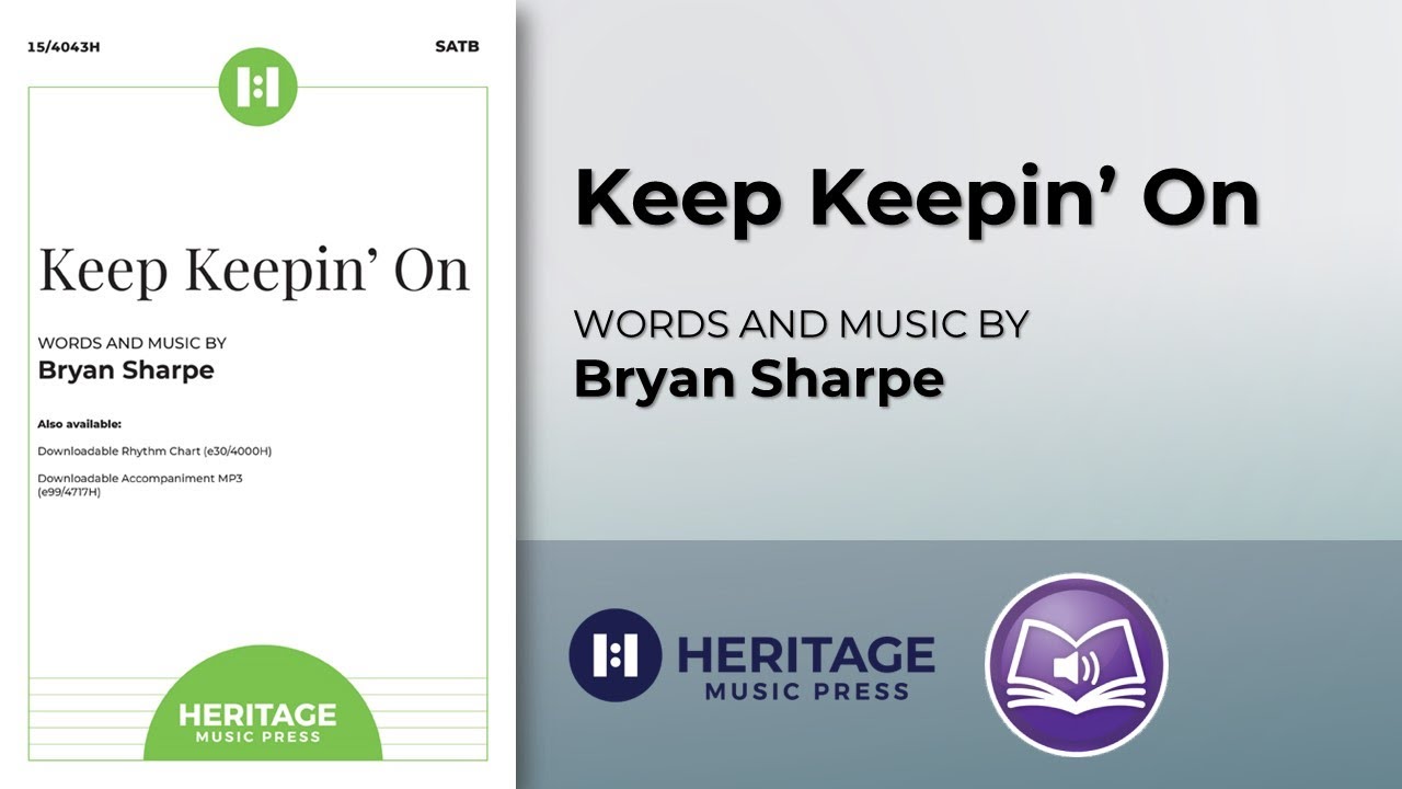 Keep Keepin' On (SATB) | Bryan Sharpe - YouTube