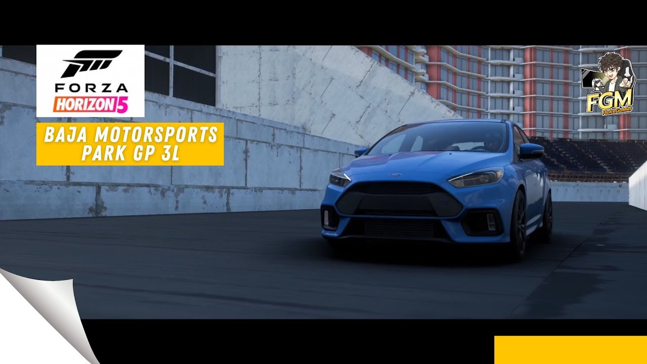 Baja Motorsports Park GP 3L Game Forza Horizon 5 - YouTube