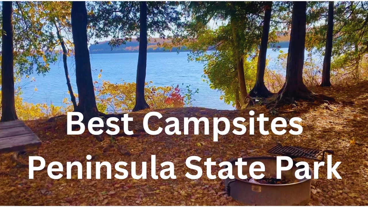 Best Campsites Peninsula State Park - YouTube