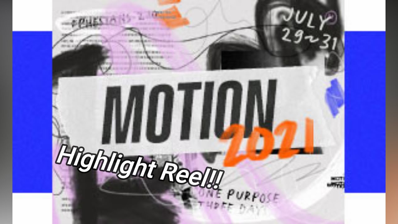 MOTION Conference 2021 Highlight Reel!! (from the perspective of the ...