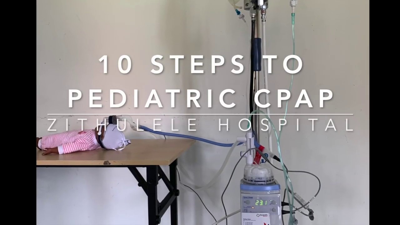 Setting up pediatric CPAP in 10 steps (Zithulele Hospital) - YouTube