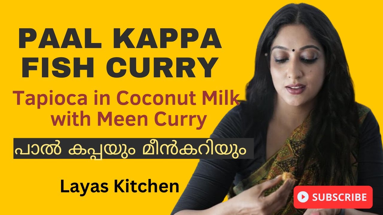 Paal Kappa Fish Curry Kerala Style | Tapioca in Coconut Milk with Meen ...