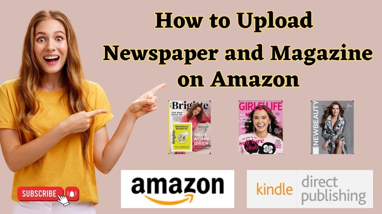 How to upload Newspaper and Magazine on Amazon | making money ...