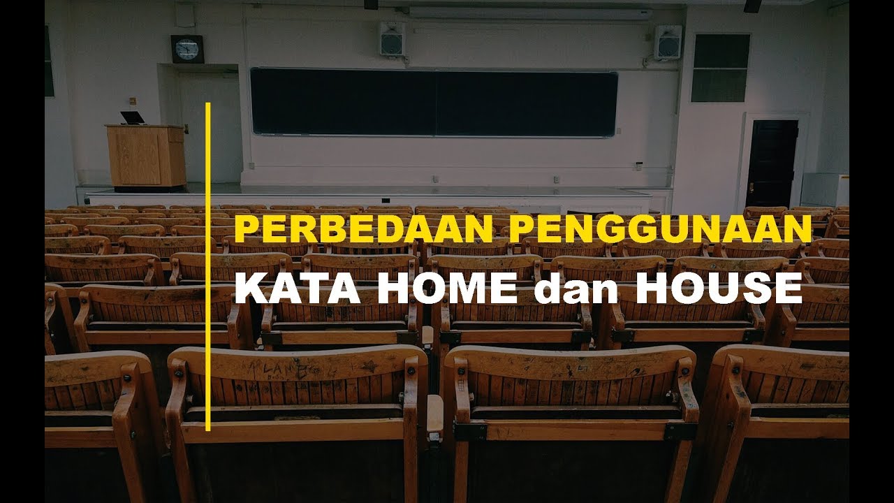 Perbedaan penggunaan kata HOME dan HOUSE - YouTube
