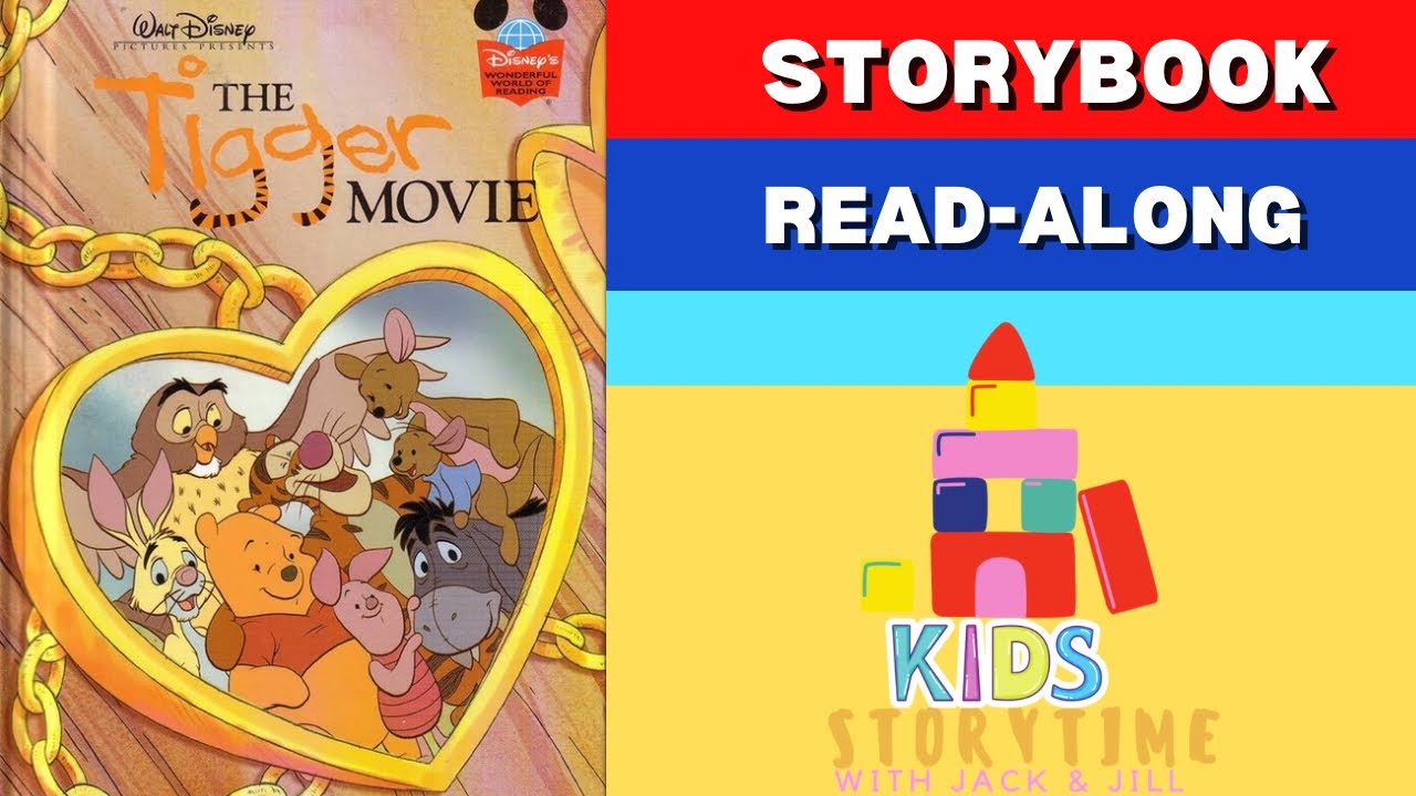 🐯🐅 Kids Read Aloud Books : Walt Disney : The Tigger Movie - YouTube