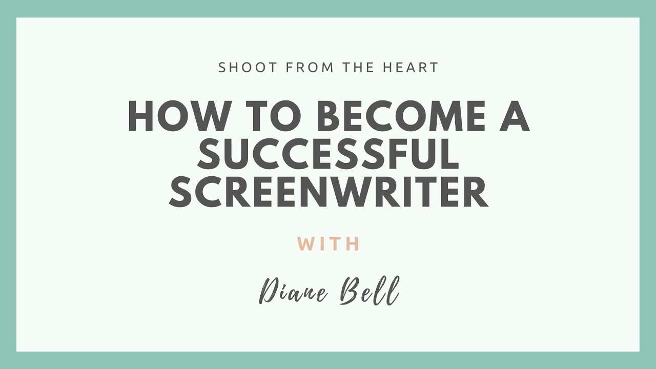 How to Become a Successful Screenwriter - YouTube