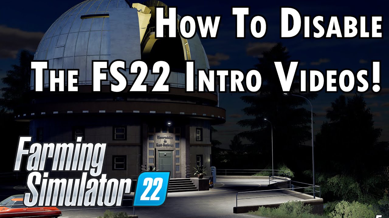 How to Disable the Starting Videos in Farming Simulator 22 on PC - YouTube