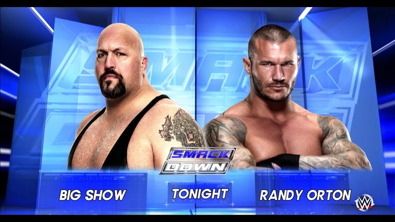 FULL MATCH - Big Show VS Randy Orton | WWE SmackDown 2018 - YouTube